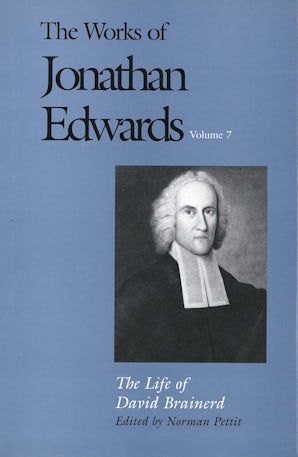 The Works of Jonathan Edwards, Vol. 7