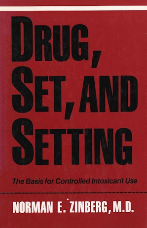 Drug, Set, and Setting