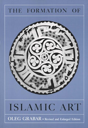 The Formation of Islamic Art