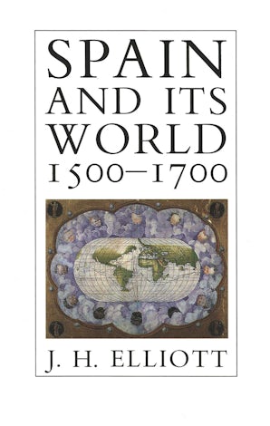 Spain and Its World, 1500-1700