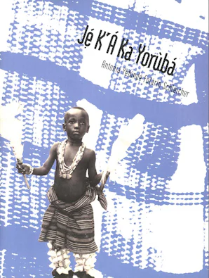 Jé K`Á Ka Yorùbá