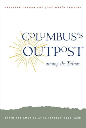 Columbus's Outpost among the Taínos