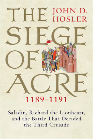 The Siege of Acre, 1189-1191