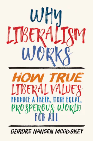Why Liberalism Works