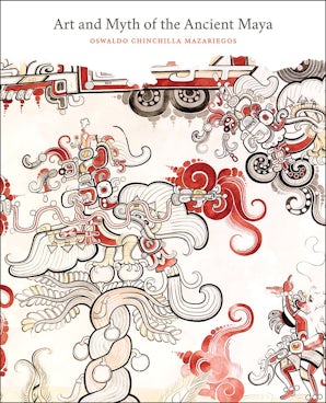 Art and Myth of the Ancient Maya