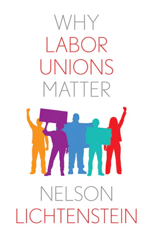 Why Labor Unions Matter
